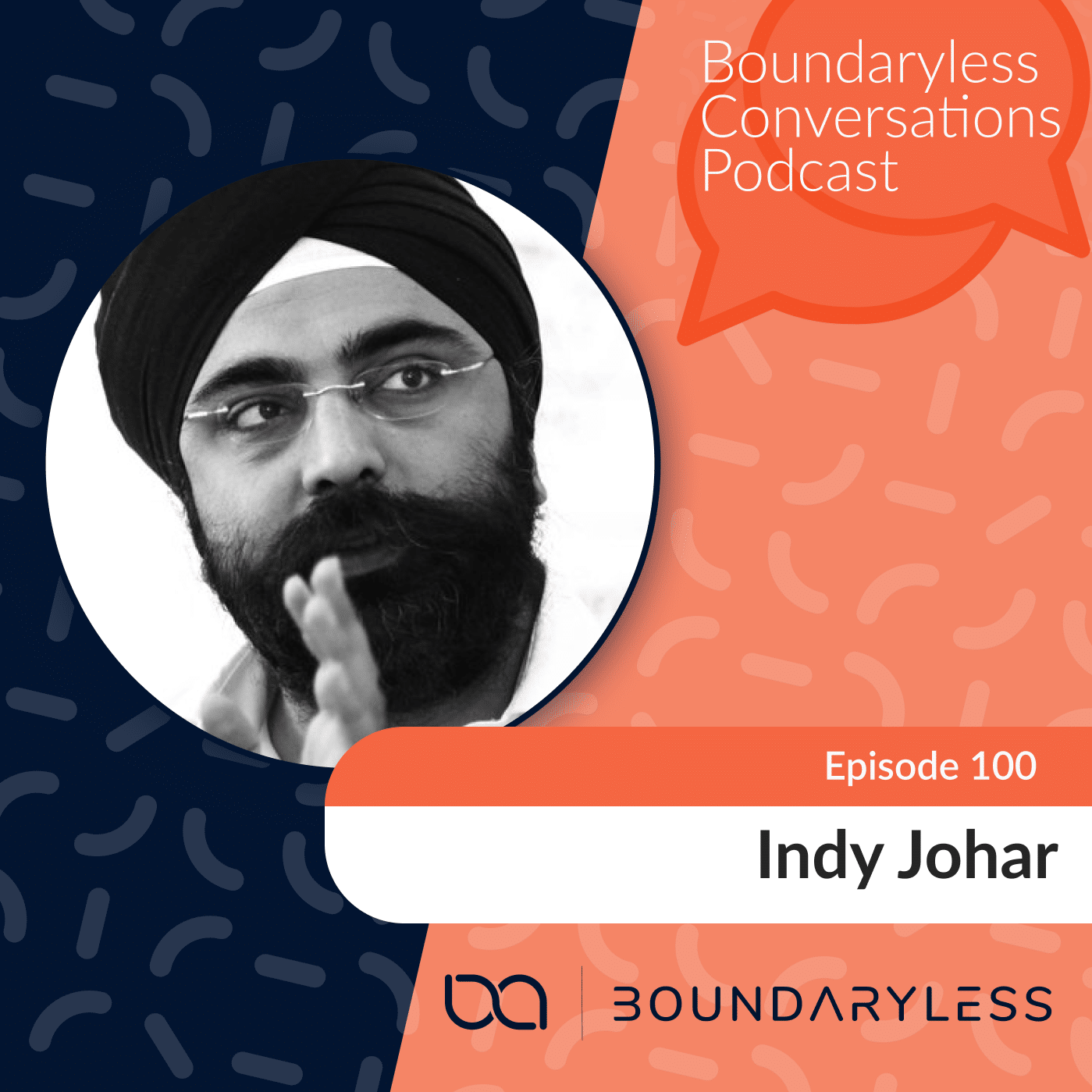 #100 - Learning Centered Organizations for the 21st Century with Indy Johar - Boundaryless