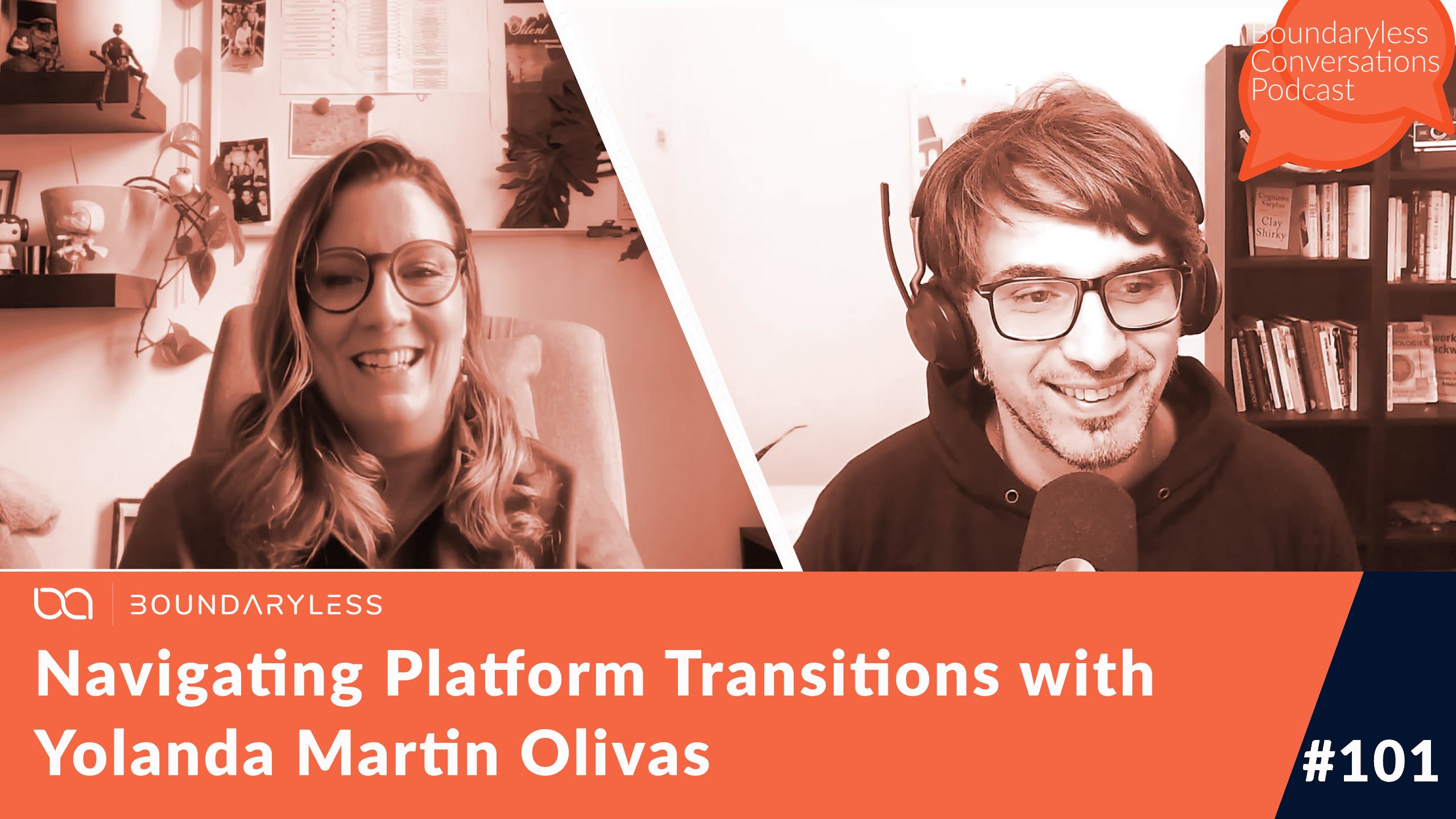 #101 - Navigating Platform Transitions with Yolanda Martin - Boundaryless
