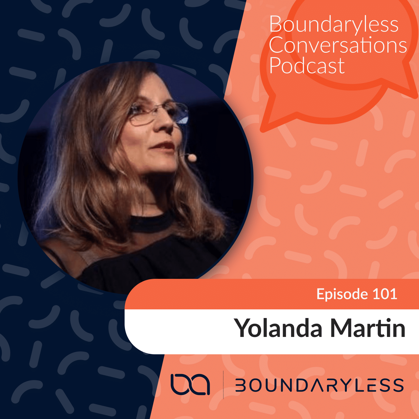 #101 - Navigating Platform Transitions with Yolanda Martin - Boundaryless